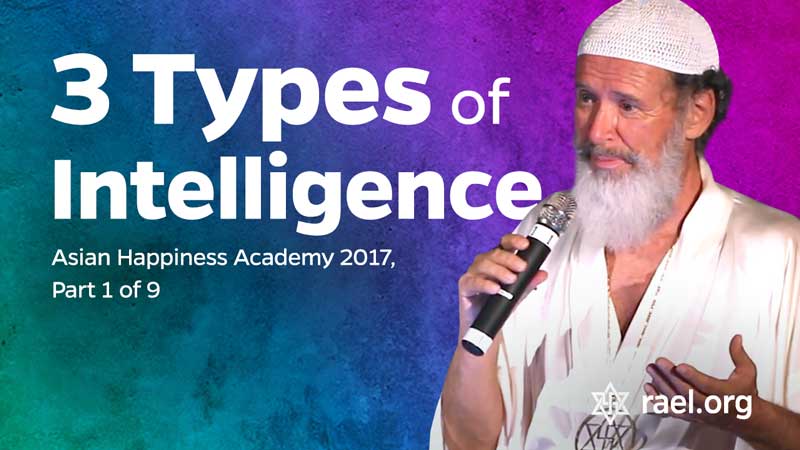 How To Develop Your Intelligences - RAEL.ORG